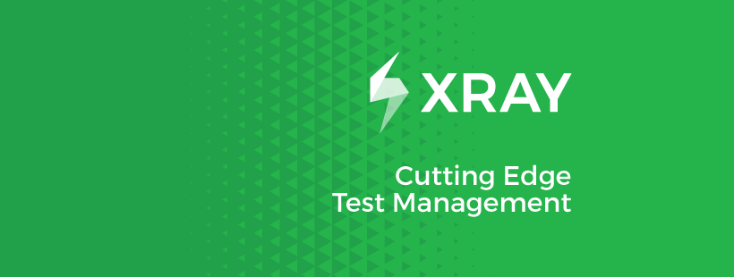 Xray Exploratory Testing App - Xray Xray Exploratory Testing App - Xray